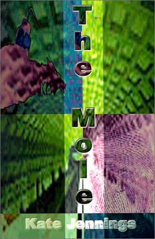 The Mole: Jennings, Kate: 9780759673533: Amazon.com: Books