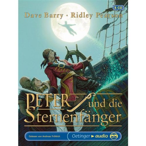 Peter und die Sternenfänger. 5 CDs . Lesung : Barry, Dave, Pearson ...