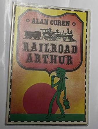 Railroad Arthur: Amazon.co.uk: Alan Coren, John Astrop.: Books