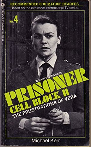 Prisoner Cell Block H, No. 4: Frustrations of Vera: Kerr, Michael ...