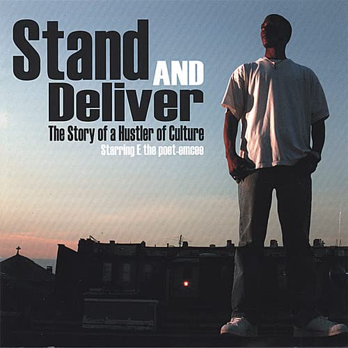 E the Poet-Emcee - Stand & Deliver - Amazon.com Music