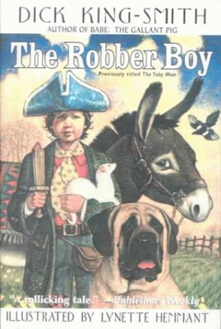 The Robber Boy: King-Smith, Dick, Hemmant, Lynette: 9780606156936 ...