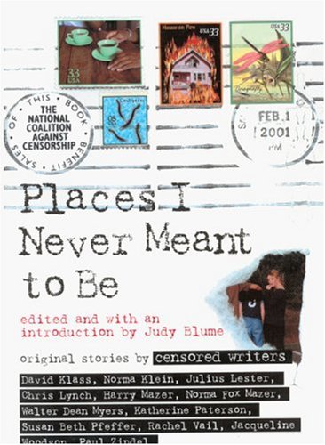 Places I Never Meant To Be: Original Stories By Censored Writers ...