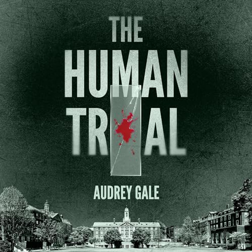 Amazon.com: The Human Trial (Audible Audio Edition): Audrey Gale, Scott ...