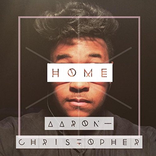 Amazon.com: Home : Aaron-Christopher: Digital Music