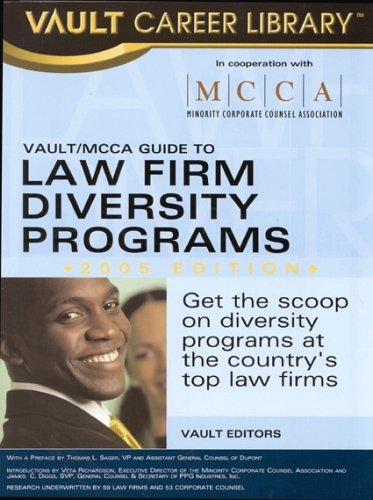 Vault/ MCCA Guide To Law Firm Diversity Programs 2005: Vault ...