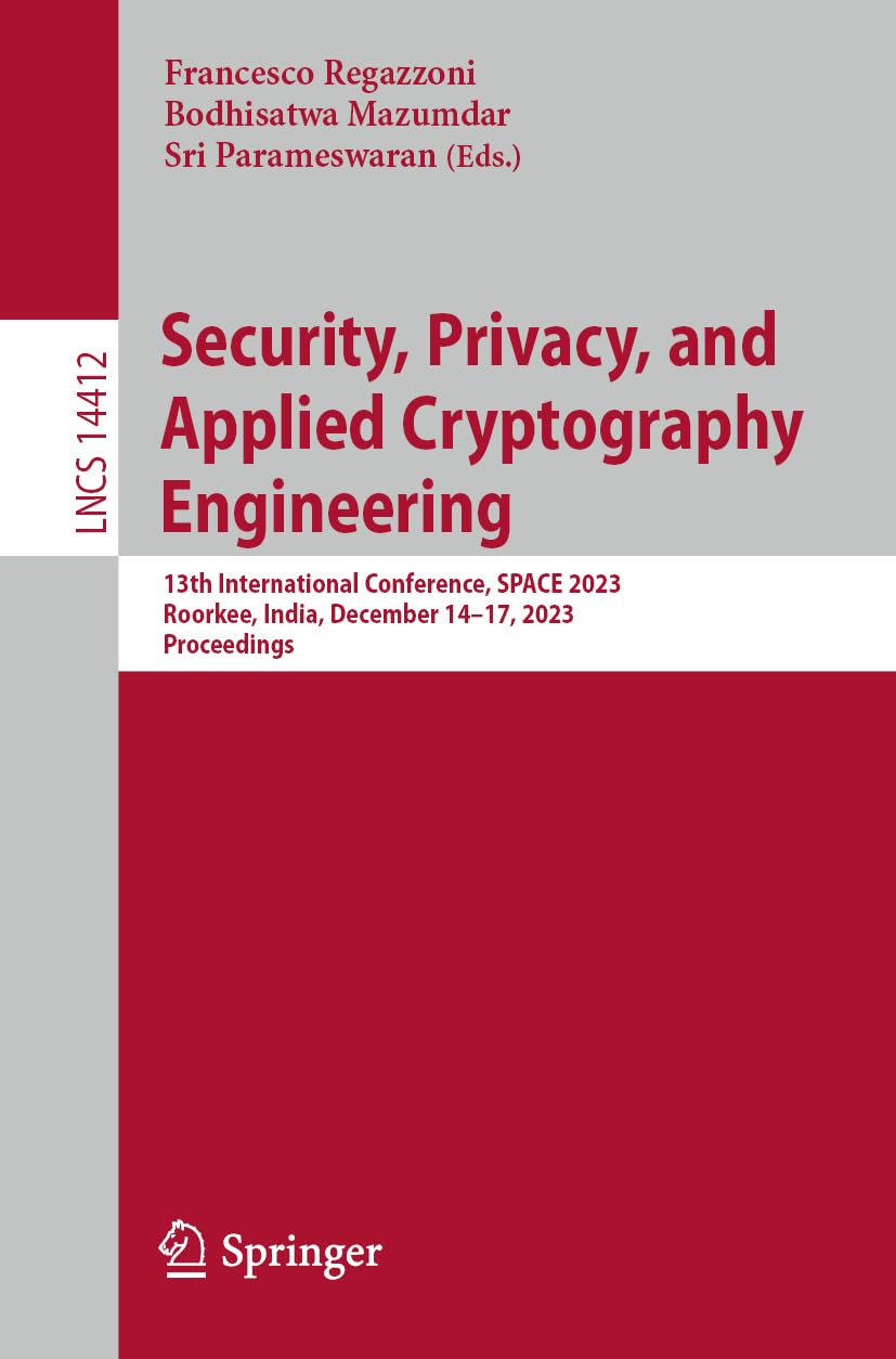 Buy Security, Privacy, and Applied Cryptography Engineering: 13th ...