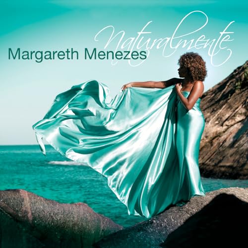 Amazon.com: Naturalmente : Margareth Menezes: Digital Music