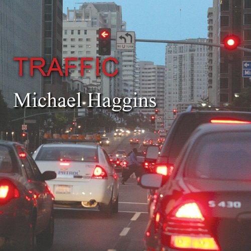 Amazon.com: Traffic : Michael Haggins: Digital Music