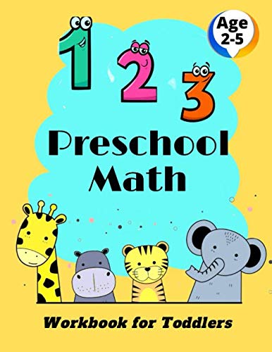 Preschool Math Workbook for Toddlers Ages 2-5: Math For Beginners ...