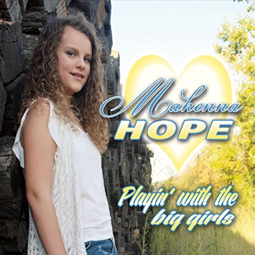 Play Playin' with the Big Girls by Makenna Hope on Amazon Music