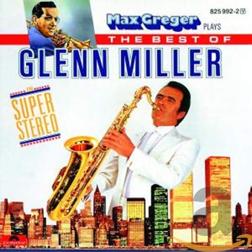 GREGER,MAX - Max Greger Plays Glenn Miller - Amazon.com Music