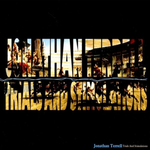 Spiele Trials and Stimulation von Jonathan Terrell auf Amazon Music ab