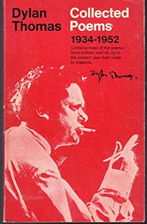 Collected Poems of Dylan Thomas: 1934-1952: Thomas, Dylan ...