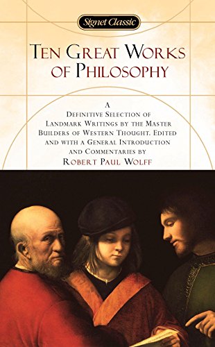 Ten Great Works of Philosophy: Various, Wolff, Robert Paul ...