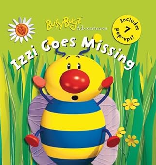 BusyBugz Adventures: Izzi Goes Missing: Miller, Liza, Bolton, Bill ...