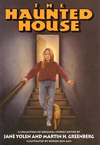 The Haunted House: A Collection of Original Stories: Yolen, Jane ...