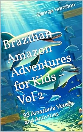Amazon.com: Brazilian Amazon Adventures for Kids – Vol 2: 33 Amazonia ...