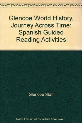 Glencoe World History, Journey Across Time: Spanish Guided Reading ...