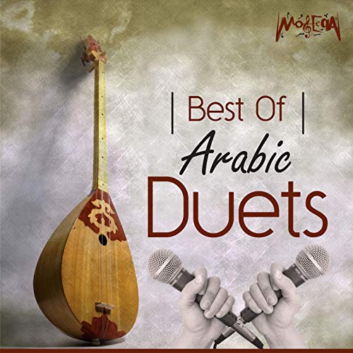 Play Best of Arabic Duets by VARIOUS ARTISTS on Amazon Music