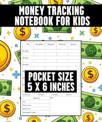 Money Tracking Notebook For Kids: Pocket Size Money Log Book For Kids ...