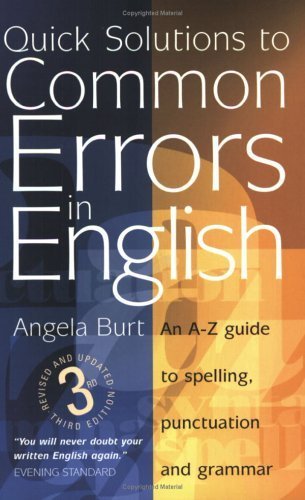 Quick Solutions to Common Errors in English: An A-Z Guide to Spelling ...