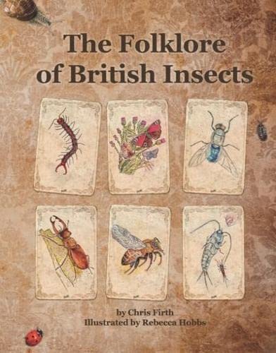 The Folklore of British Insects: Amazon.co.uk: Firth, Chris ...