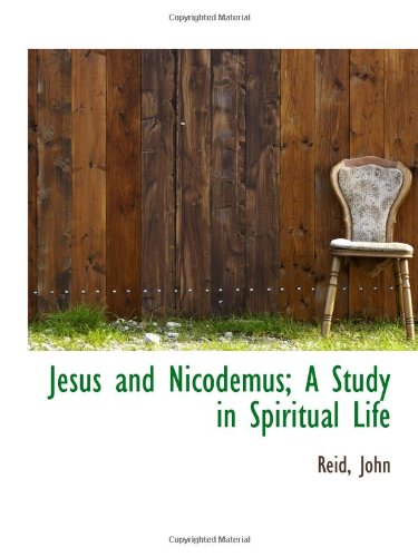 Amazon.com: Jesus and Nicodemus; A Study in Spiritual Life ...