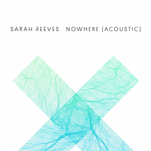 Play Nowhere (Acoustic) by Sarah Reeves on Amazon Music