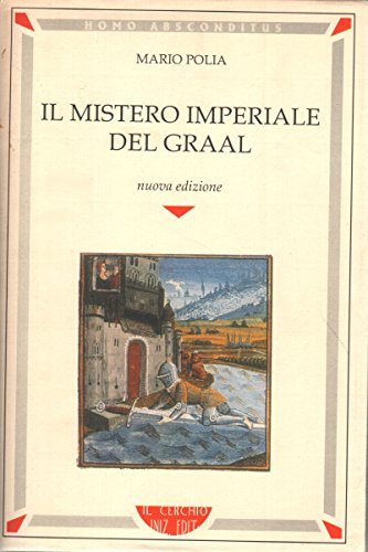 Amazon.com: Il mistero imperiale del Graal (Homo absconditus ...