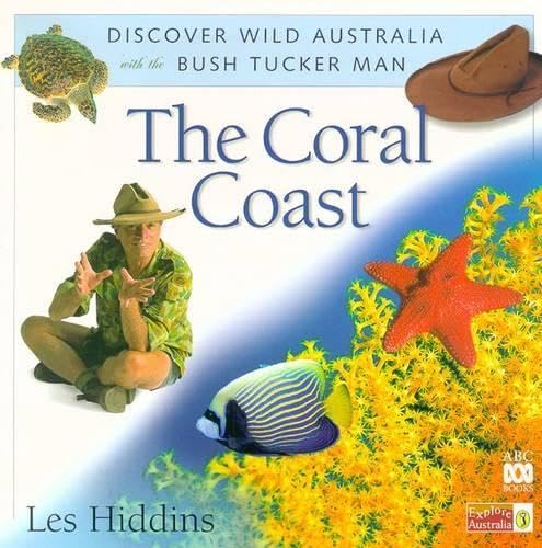The Coral Coast (Discover Wild Australia with the Bush Tucker Man): Les ...