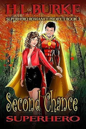 Second Chance Superhero (Superhero Romance Project Book 3) - Kindle ...
