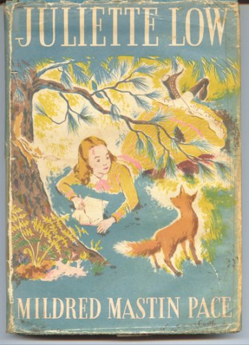 Juliette Low: Pace, Mildred Mastin: Amazon.com: Books