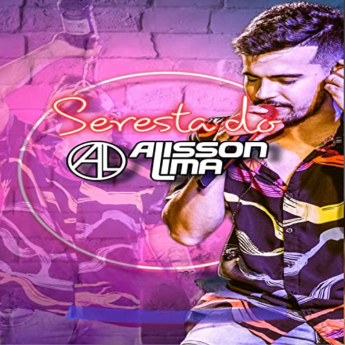 Amazon MusicでAlisson LimaのSeresta do Alisson Limaを再生する
