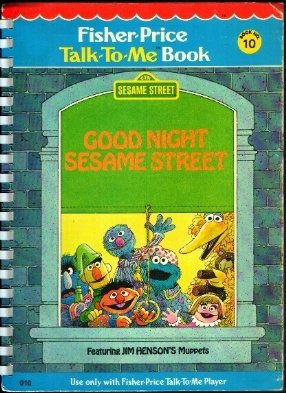 Good Night Sesame Street (Fisher-Price Talk-To-Me Book (No. 10)): David ...