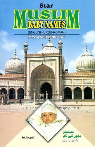 Star's Muslim Baby Names: English-Urdu - Script and Roman: Anjum Nishat ...