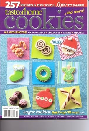 Taste Of Home COOKIES & More Magazine. 257 Recipes You'll Love. 2011 ...