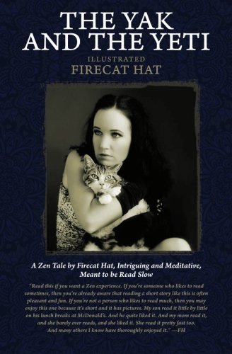 The Yak And The Yeti: A Zen Tale By Firecat Hat, Intriguing And ...