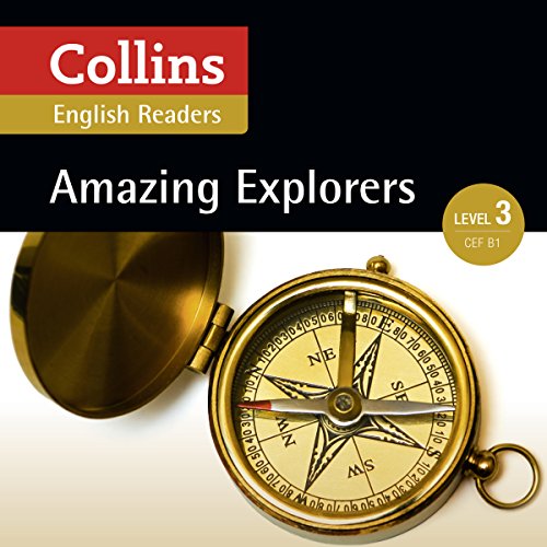Amazing Explorers: B1 (Collins Amazing People ELT Readers) (Audio ...