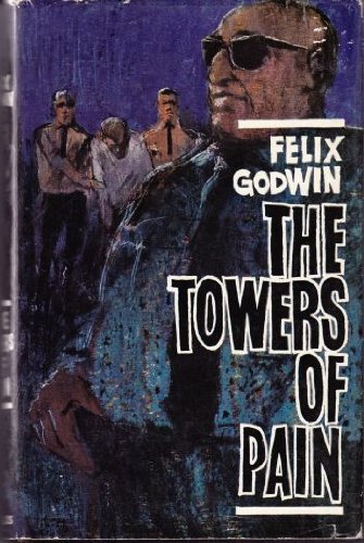 The towers of pain: Godwin, Felix: Amazon.com: Books