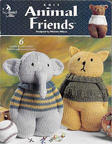 Knit Animal Friends: 6 Cuddly Cute Critters Knitted with Worsted Weight ...