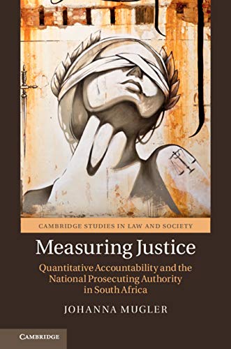 Measuring Justice: Quantitative Accountability and the National ...