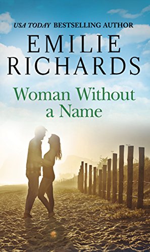 Woman Without A Name - Kindle edition by Richards, Emilie. Literature ...