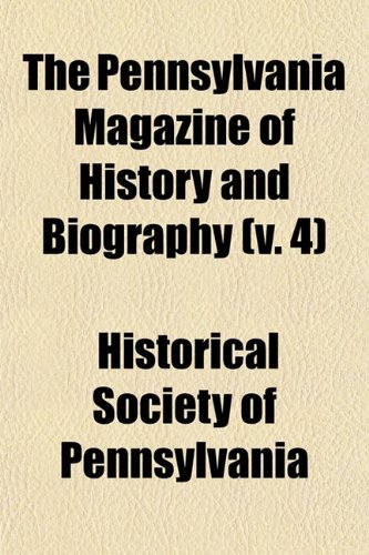 The Pennsylvania Magazine of History and Biography (V. 4) : Amazon.in ...