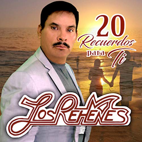 Amazon.com: 20 Recuerdos para Ti : Los Rehenes: Digital Music