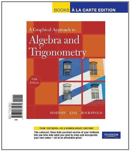 Graphical Approach to Algebra and Trigonometry, A, Books a la Carte ...