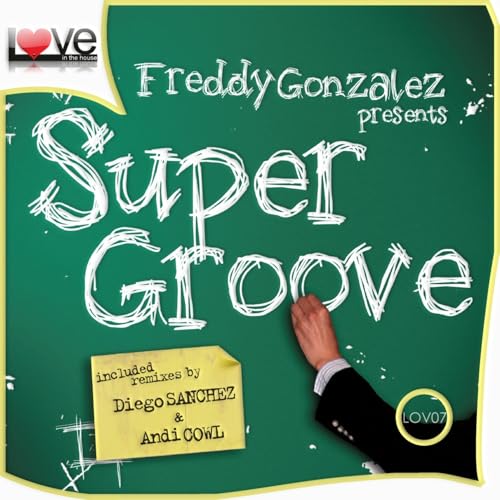 SuperGroove de Freddy Gonzalez en Amazon Music Unlimited