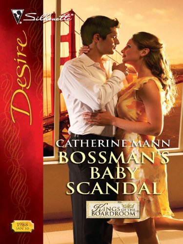 Bossman's Baby Scandal (Kings of the Boardroom Book 1) eBook : Mann ...
