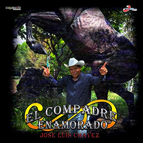 Amazon MusicでEl Compadre Enamorado Jose Luis ChavezのEl Compadre ...
