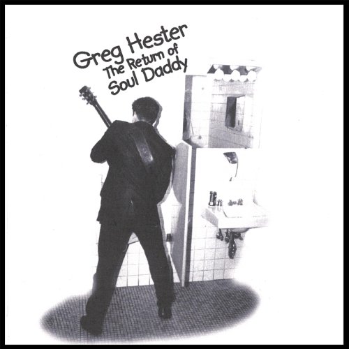 Play The Return of Soul Daddy by Greg Hester on Amazon Music